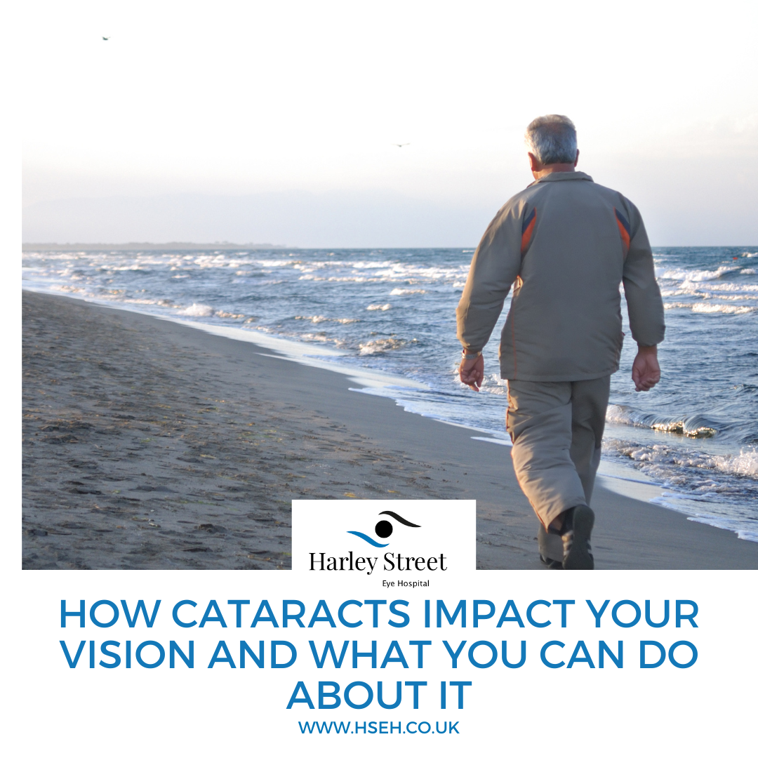 How cataracts impact your vision - Harley Street Eye Hospital